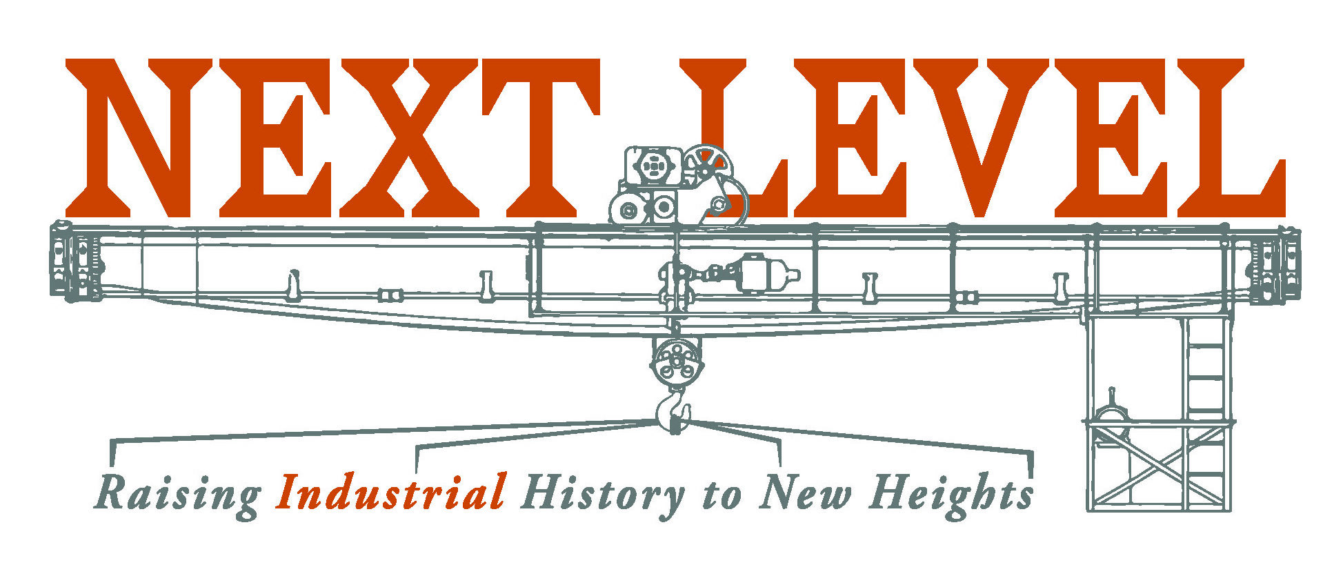 NEXT LEVEL - Raising Industrial History to New Heights - National ...